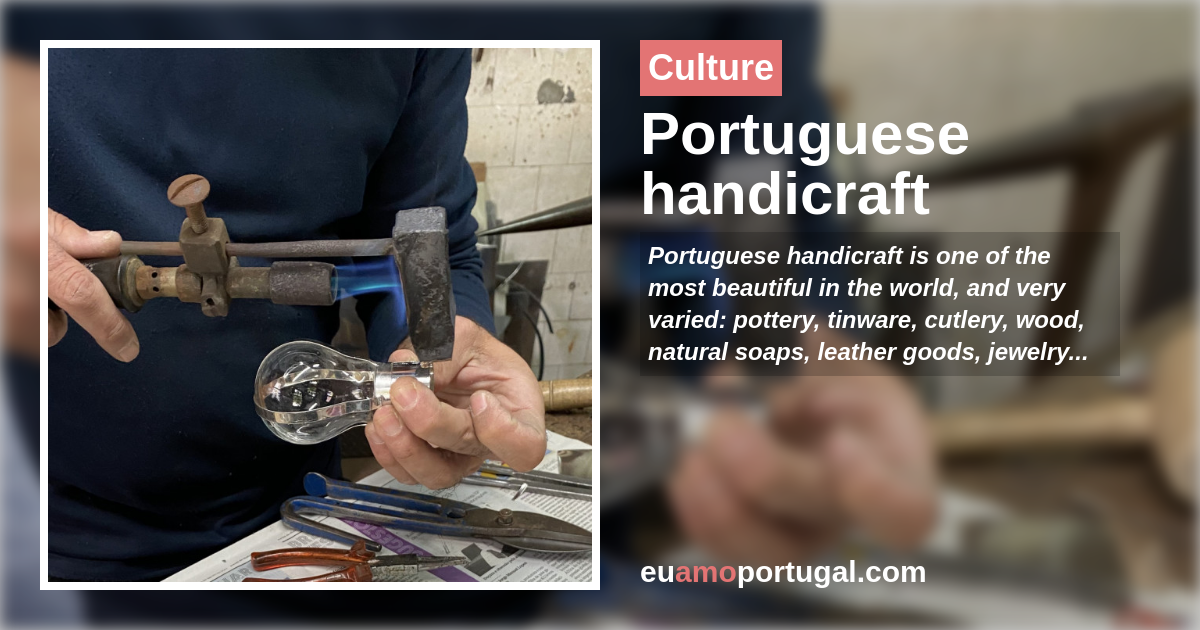 Portuguese handicraft - A national jewel - Eu Amo Portugal