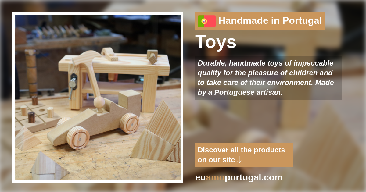 Handcrafted toys for children and adults made in Portugal