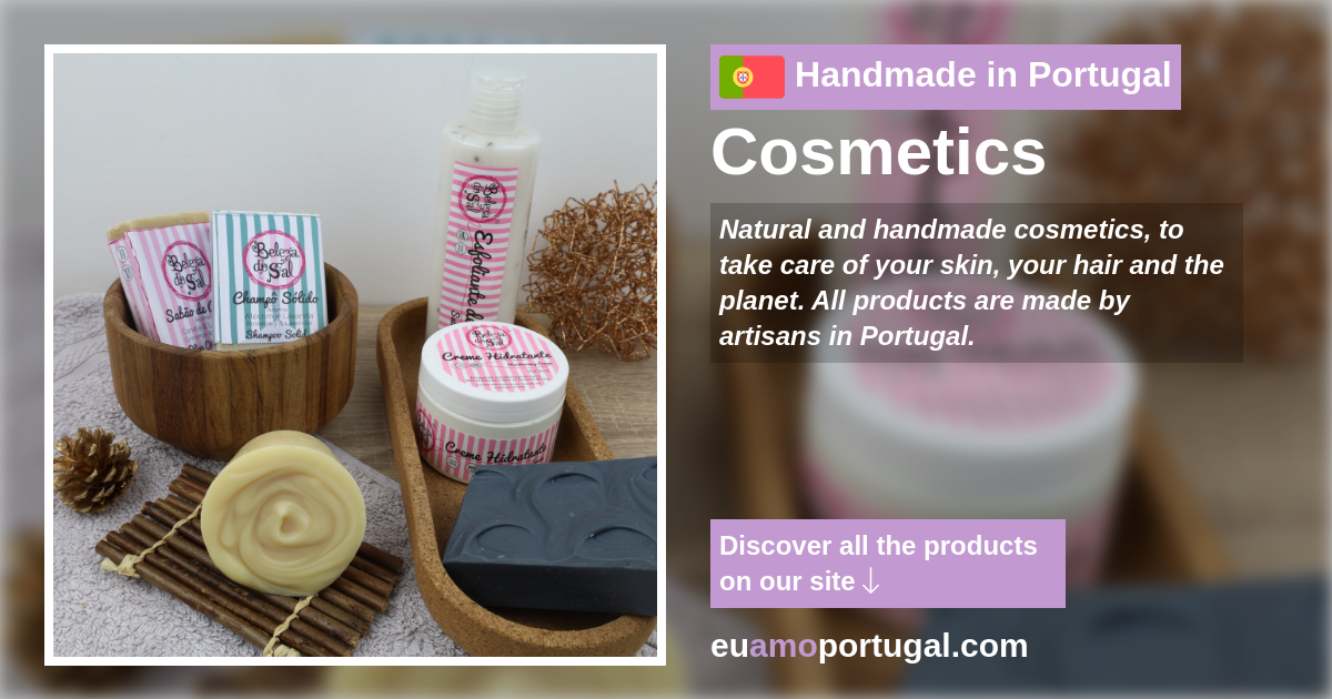 Natural Cosmetics and Artisanal Soaps made in Portugal