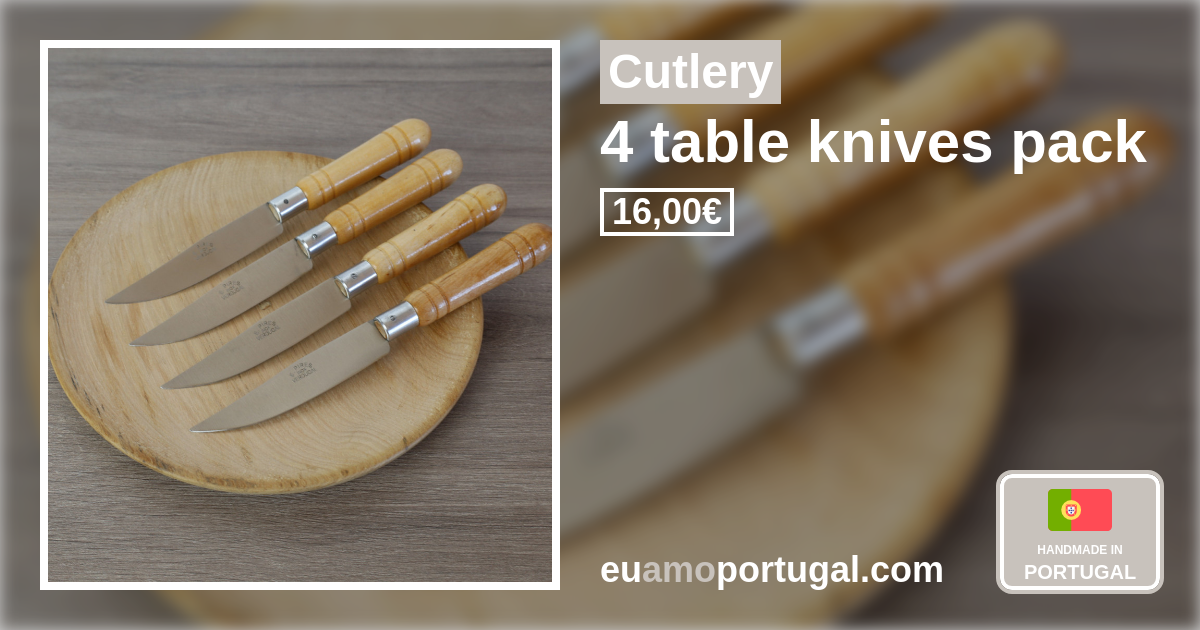 4 table knives pack handmade by Ernesto Pires in Portugal