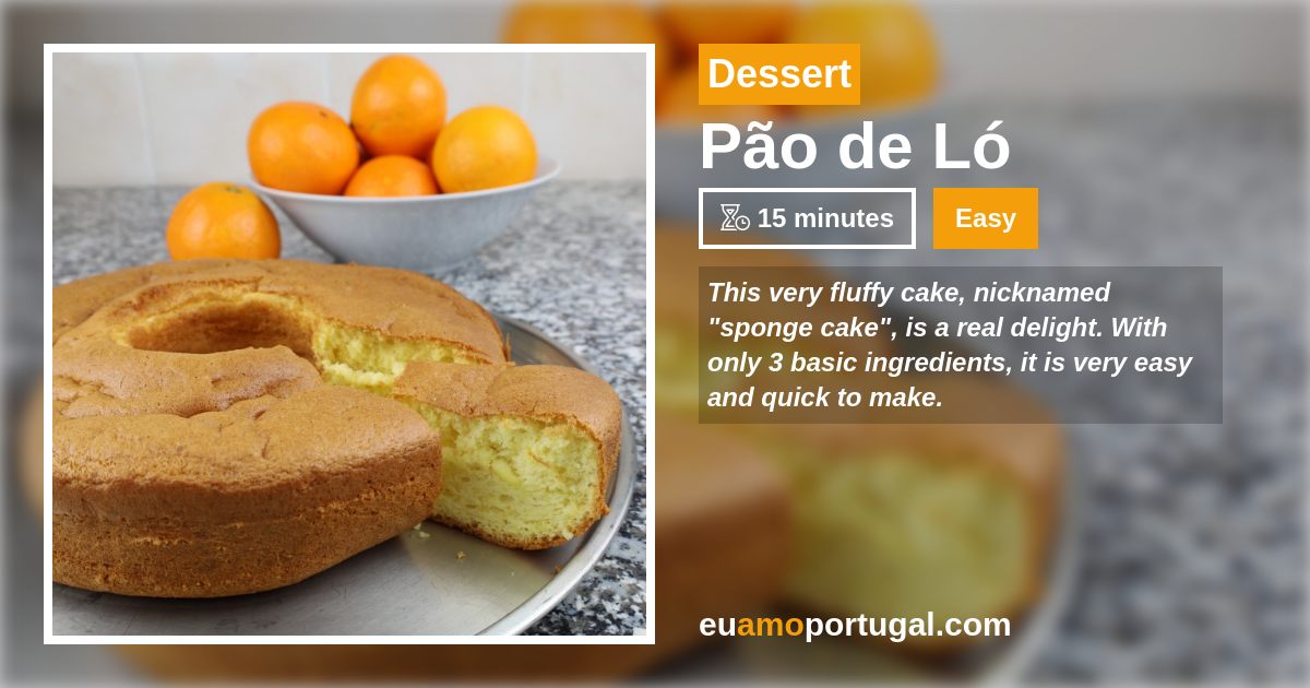 Recipe for Pão de Ló [Typical Portuguese cake]