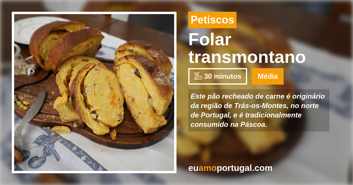 Receita traditional de Folar Transmontano - Cozinha Portuguesa
