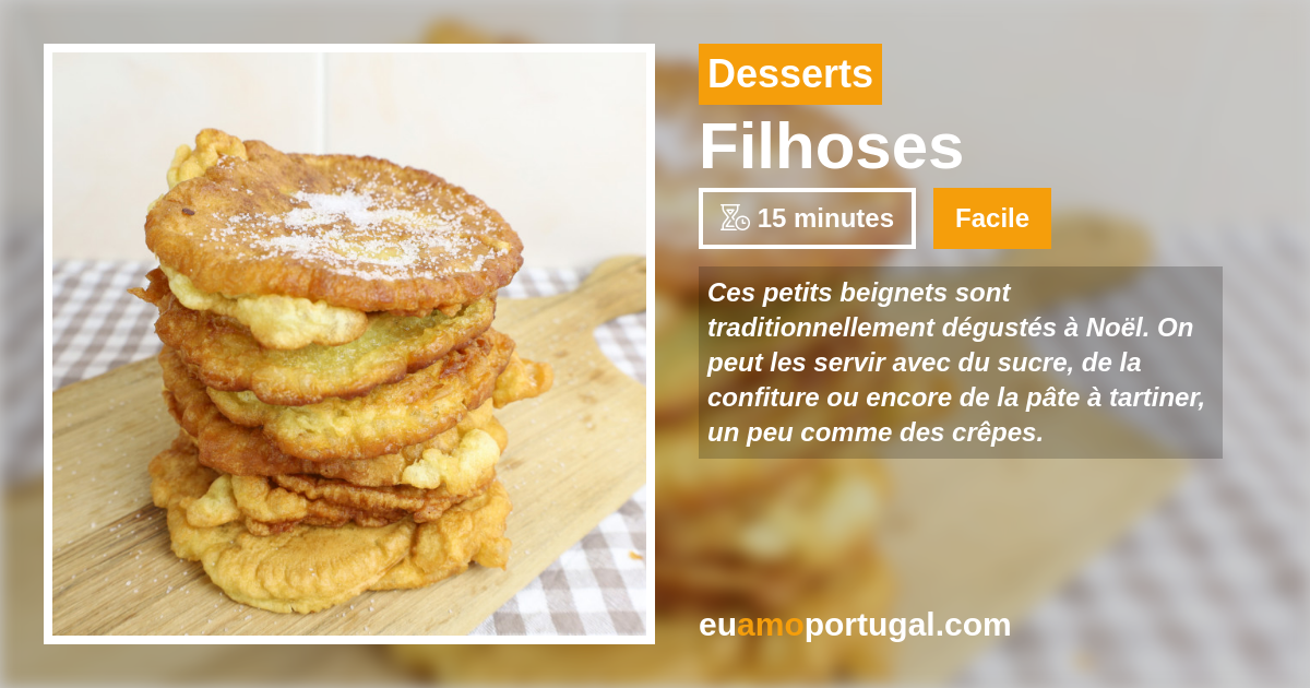 Recette traditionnelle de Filhoses - Beignets portugais de Noël